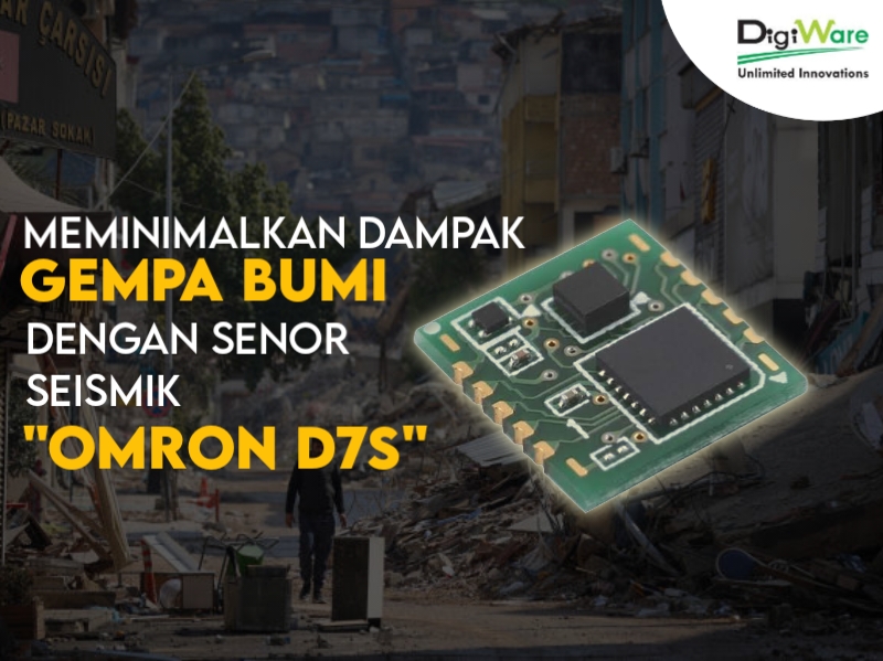 Meminimalkan Dampak Gempa Bumi dengan Sensor Seismik OMRON D7S